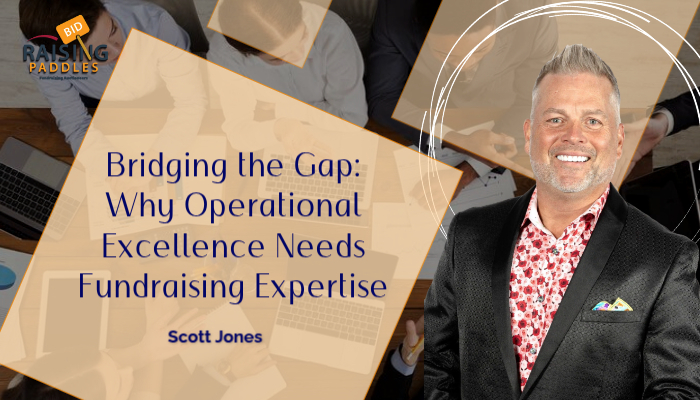 Bridging the Gap: Why Operational Excellence Needs Fundraising ...